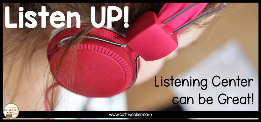 Listen Up! Listening Center Can Be Great | The WISE Owl