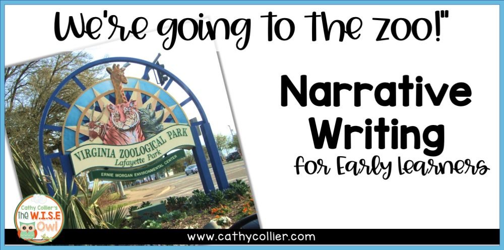 Let's Go To The Zoo: Narrative Writing With Emergent Writers | The WISE Owl